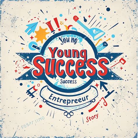 Text That Says Young Entrepreneur Success Story Typography Premium Ai