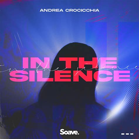 Andrea Crocicchia Delivers His Sounds In The Silence