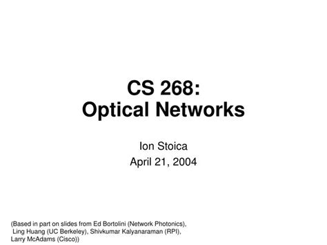 PPT CS 268 Optical Networks PowerPoint Presentation Free Download ID 4138648