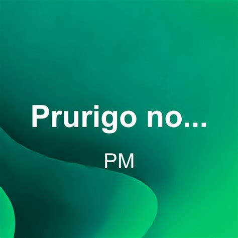 Prurigo Nodularis