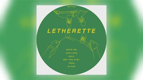 Letherette Move On Audio Youtube