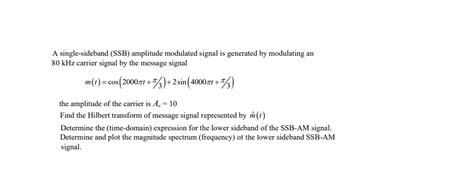 Solved A Single Sideband Ssb Amplitude Modulated Signal Is