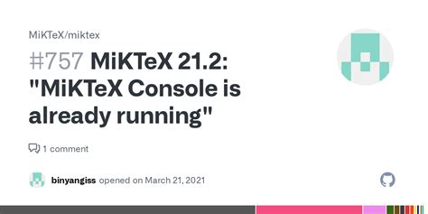 MiKTeX 21 2 MiKTeX Console Is Already Running Issue 757 MiKTeX