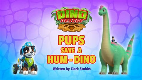Paw Patroldino Rescue Pups Save A Hum Dino Nickstory Jr Wiki Fandom