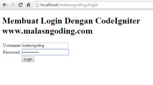 Membuat Login Dengan Codeigniter Malas Ngoding