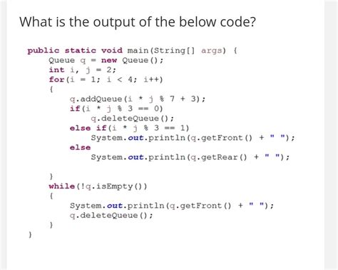 Solved What Is The Output Of The Below Codepublic Static