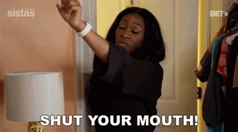 Shut Your Mouth S