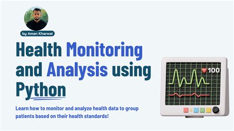 Health Monitoring And Analysis Using Python Aman Kharwal