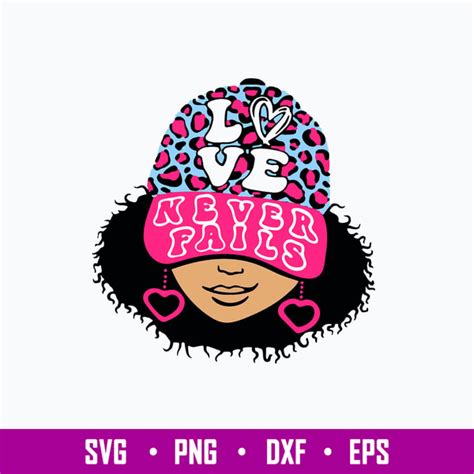 Love Never Fails Girl Svg Png Dxf Eps File Inspire Uplift