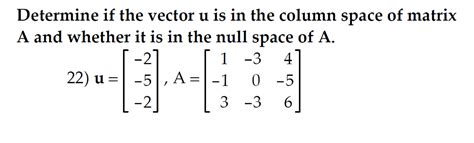 Solved For The Given Matrix A Find K Such That Nul A Is A