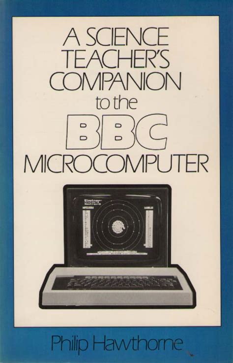 A Science Teachers Companion To The Bbc Microcomputer Book Computing History