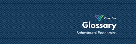 Behavioural Economics Research Glossary
