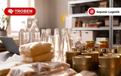 Wajib Tahu Ini 7 Jenis Kemasan Produk Yang Tahan Kadaluarsa