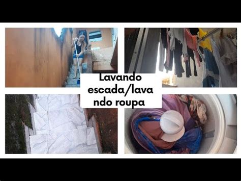 Vlog Lavando Escada Lavando Roupa Youtube