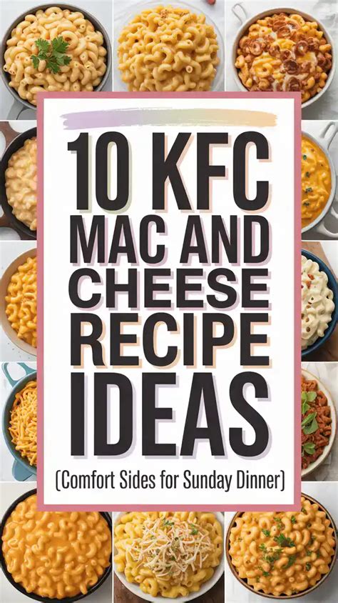 10 Kfc Mac And Cheese Recipe Ideas Comfort Sides For Sunday Dinner