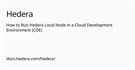 How To Run Hedera Local Node In A Cloud Development Environment CDE