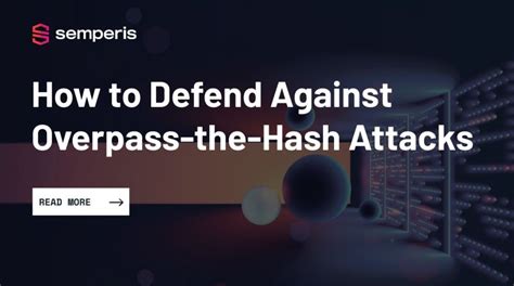 Overpass The Hash Defense Ad Security 101 Semperis