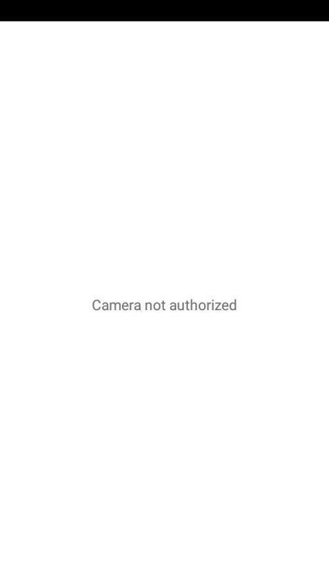 Camera Not Authorized In Version 180 Android · Issue 2041