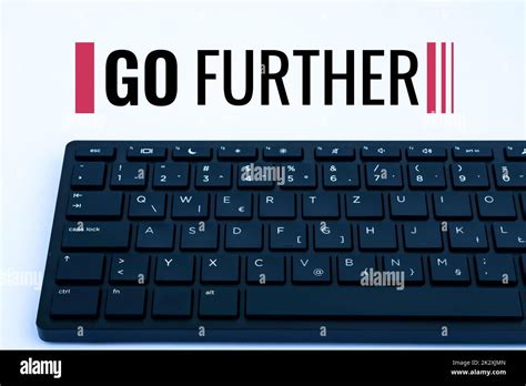 Text Showing Inspiration Go Further Business Overview To Move To A