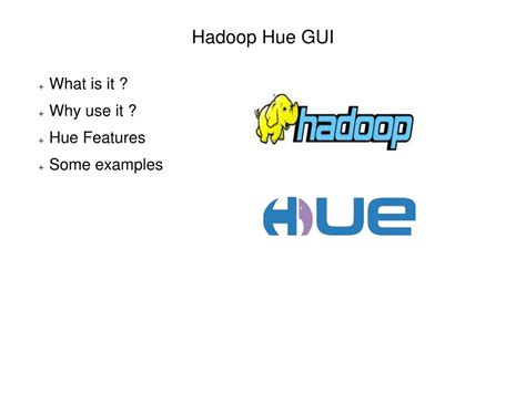 Ppt An Introduction To Hadoop Hue Gui Powerpoint Presentation Free