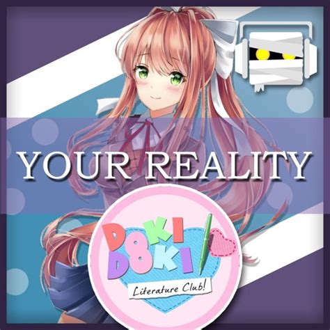 Stream Your Reality Doki Doki Literature Club Remix By Noteblock 2018