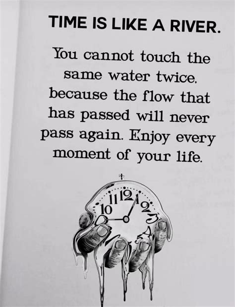 Talal Al Murad On Linkedin Time Is Like A River You Cannot Touch The