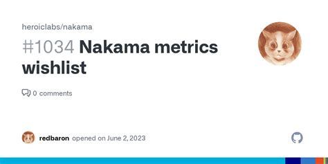 Nakama Metrics Wishlist Issue 1034 Heroiclabs Nakama GitHub