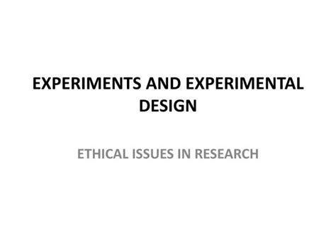 PPT EXPERIMENTS AND EXPERIMENTAL DESIGN PowerPoint Presentation Free Download ID