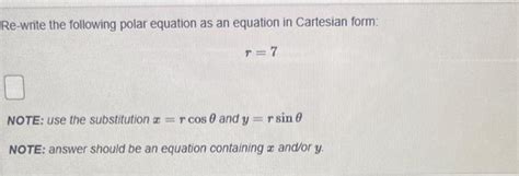 Solved Re Write The Following Polar Equation As An Equation