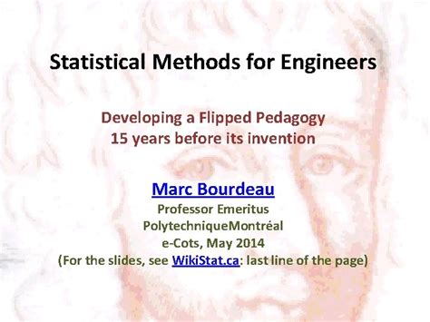 Statistical Methods For Engineers Developing A Flipped Pedagogy