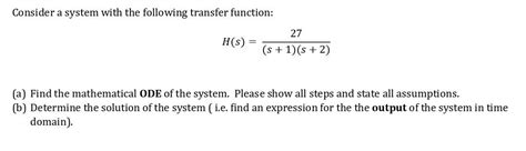 Solved Consider A System With The Following Transfer
