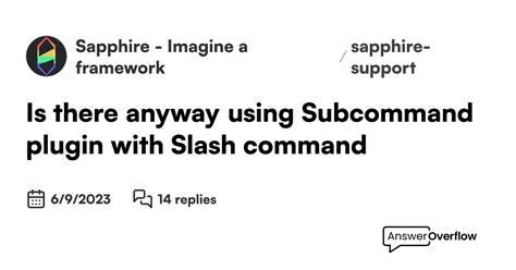 Is There Anyway Using Subcommand Plugin With Slash Command Sapphire
