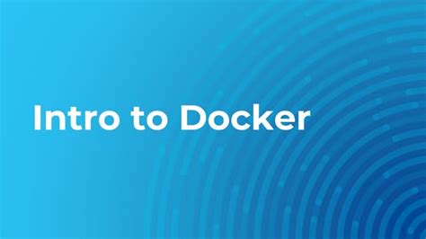 Introduction To Docker Ppt