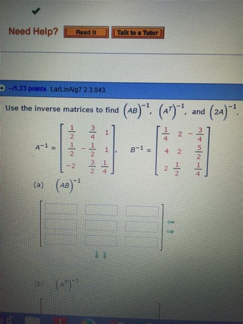 Solved Use The Inverse Matrices To Find Ab A Chegg