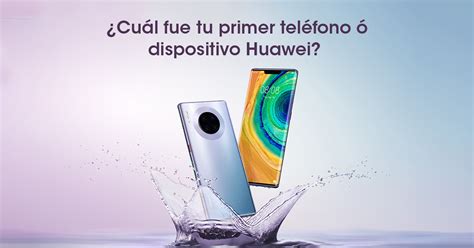 ¡huawei Fans Cuéntanos ¿cuál Fue Tu Primer Teléfono Huawei 🕵️‍♂️ 💜