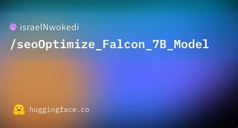 Israelnwokediseooptimizefalcon7bmodel · Hugging Face