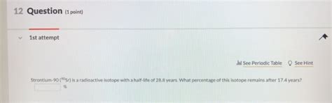 Solved 12 Question 1 Point 1st Attempt I See Periodic Chegg
