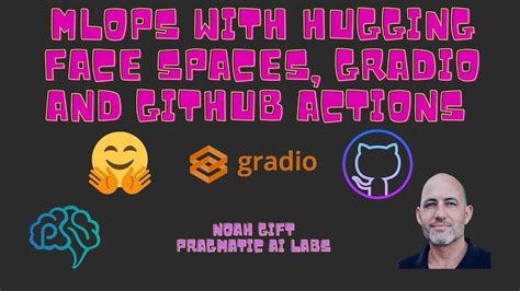 Mlops With Hugging Face Spaces Gradio And Github Actions Youtube