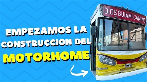 SI NOSOTROS PODEMOS USTEDES TAMBIÉN EMPEZAMOS NUESTRO MOTORHOME