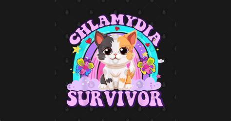 Chlamydia Survivor Cat Meme Funny Adult Humor Funny T Shirt Teepublic