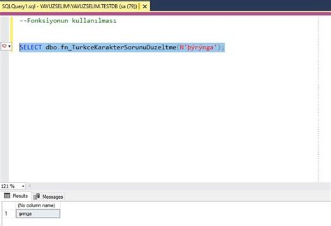 Sql Serverda Türkçe Karakter Sorununu Düzelten Fonksiyon Sql Server