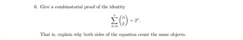 Solved 6 Give A Combinatorial Proof Of The Identity 2