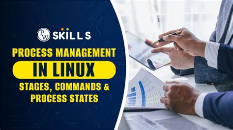Process Management In Linux Stages Commands And Process States