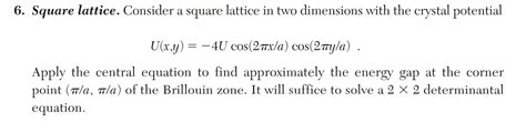 solved 6 square lattice consider a square lattice in two