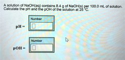 SOLVED: A solution of NaOH(aq) contains 8.4 g of NaOH(s) per 100.0 mL of solution. Calculate the ...