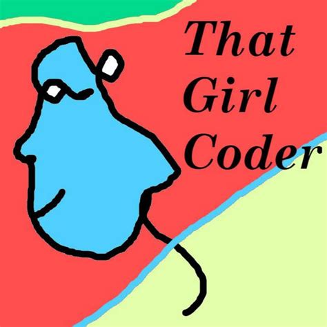 That Girl Coder Youtube
