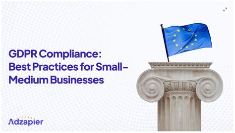 Achieving Gdpr Compliance Best Practices For Businesses
