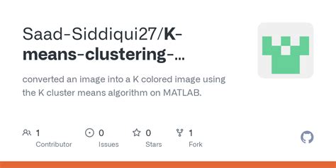 Github Saad Siddiqui K Means Clustering Algorithm Converted An Image Into A K Colored Image