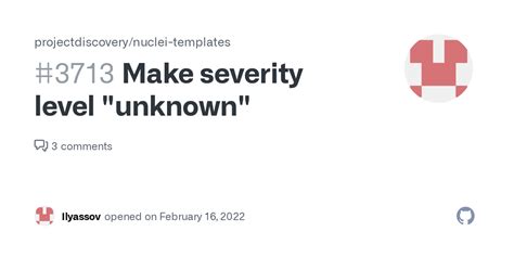 Make Severity Level Unknown · Issue 3713 · Projectdiscoverynuclei