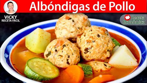 Albóndigas De Pollo Recetas Fáciles De Vicky Recetas De Cocina